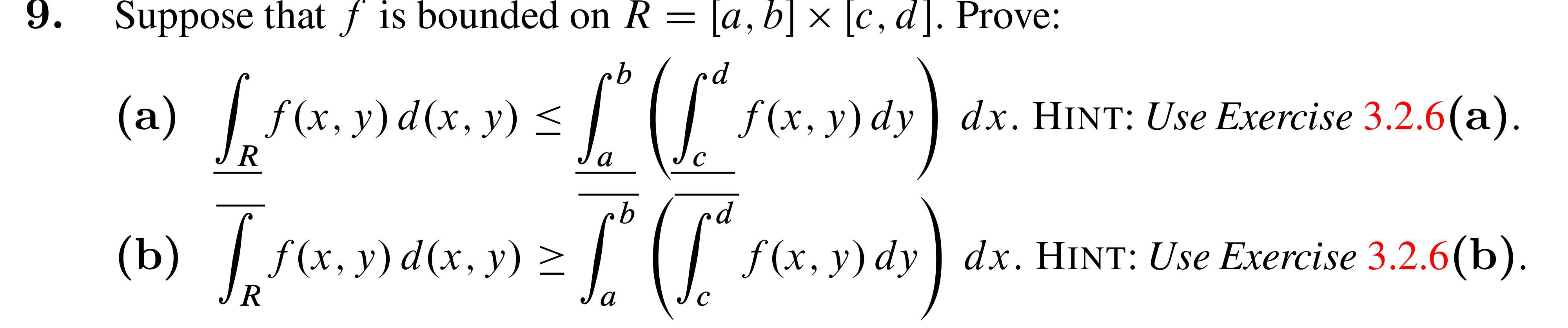 Solved Suppose that f is bounded on R=[a,b]×[c,d]. Prove: | Chegg.com