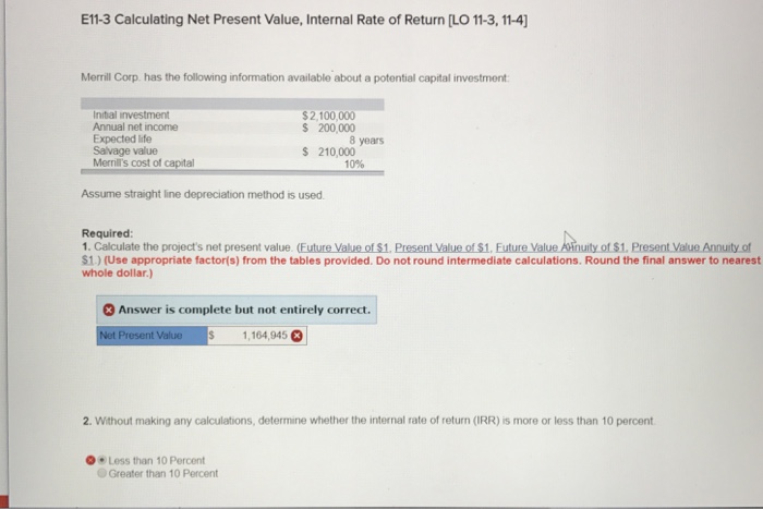 Solved E11-3 Calculating Net Present Value, Internal Rate of | Chegg.com