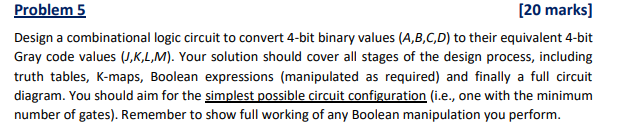 Solved Problem 5 [20 marks) Design a combinational logic | Chegg.com
