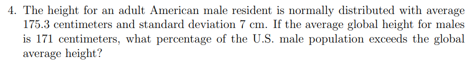 Solved 4. The height for an adult American male resident is | Chegg.com
