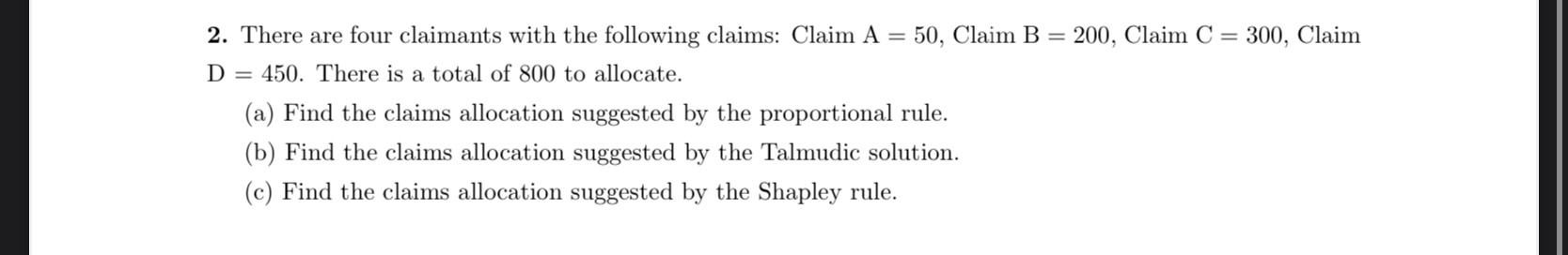 Solved 2. There are four claimants with the following | Chegg.com
