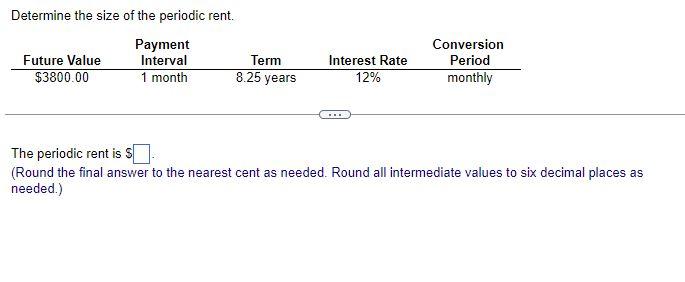 Solved Determine the size of the periodic rent. The periodic | Chegg.com