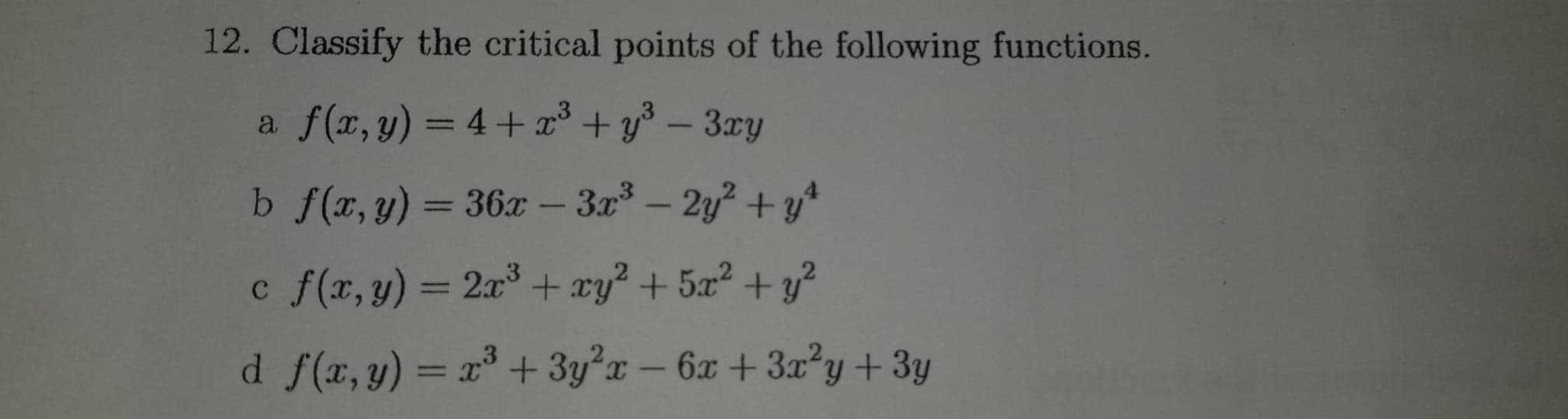 Solved 12. Classify the critical points of the following | Chegg.com