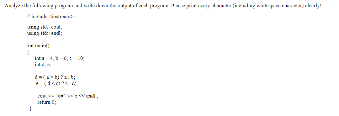 Solved Analyze the following program and write down the | Chegg.com