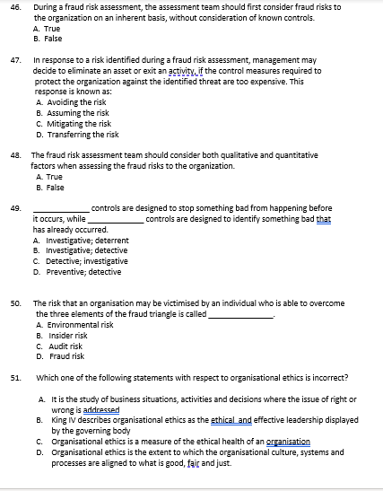 Solved 46. During a fraud risk assessment, the assessment | Chegg.com