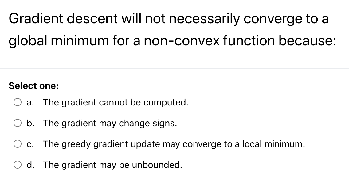 Solved Gradient descent will not necessarily converge to a | Chegg.com