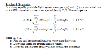Solved Problem 1 014 points): In a binary equally probable | Chegg.com