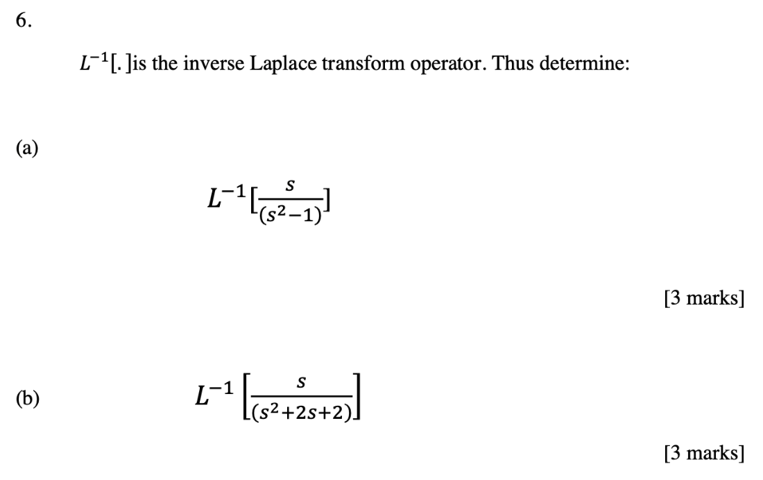 Solved 6. 1-1[. Jis the inverse Laplace transform operator. | Chegg.com