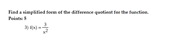Solved Find a simplified form of the difference quotient for | Chegg.com