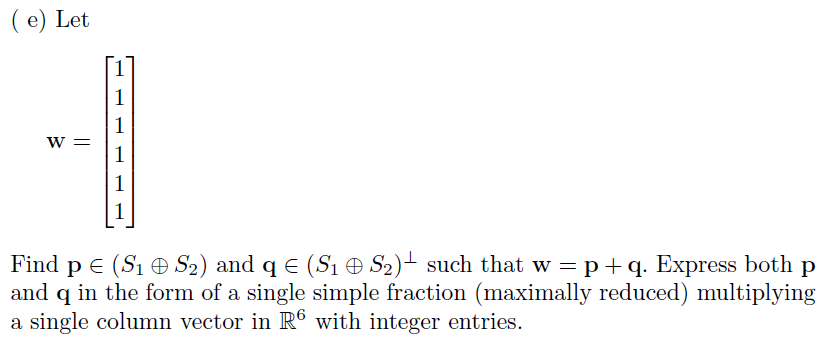 7. Let S1 be the one dimensional subspace R6 defined | Chegg.com