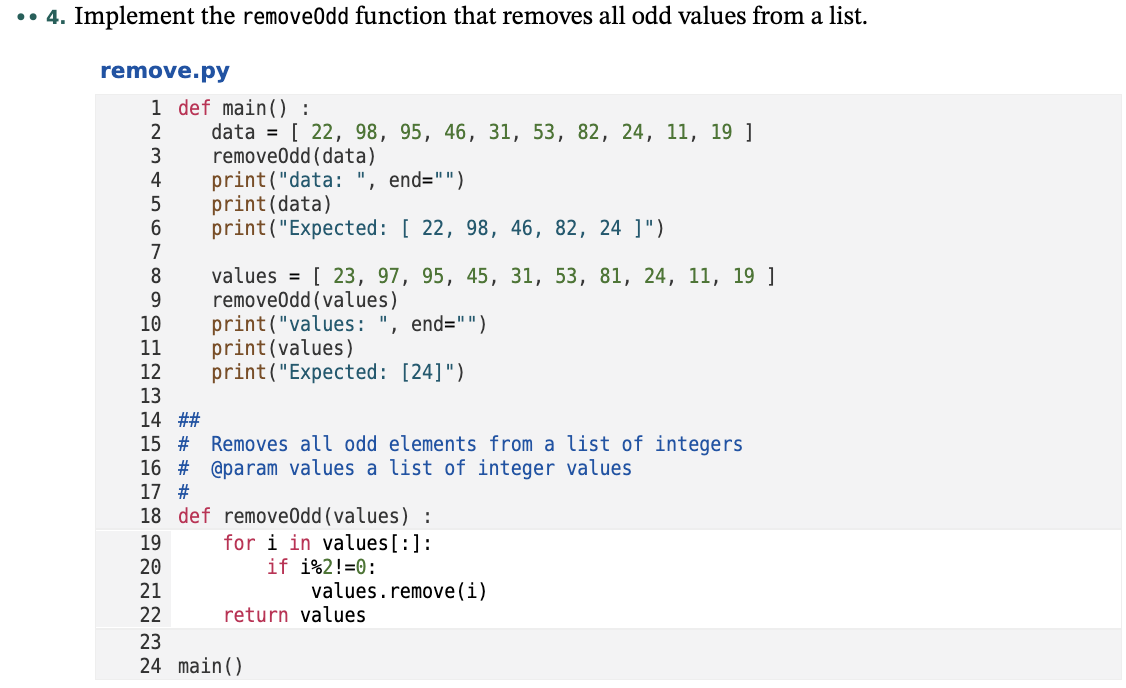 Solved •• 4. Implement the removeOdd function that removes | Chegg.com