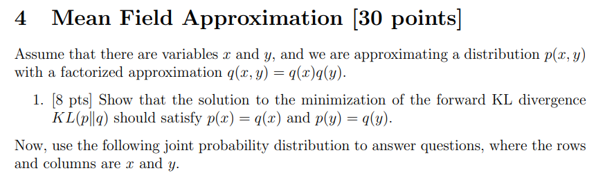 4. Mean Field Approximation [30 points] = Assume that | Chegg.com