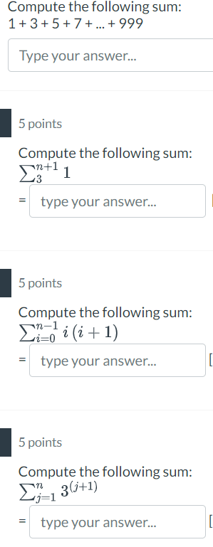 Solved 1+3+5+7+…+999 5 points Compute the following sum: | Chegg.com