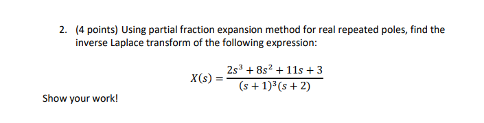 Solved 2. (4 points) Using partial fraction expansion method | Chegg.com