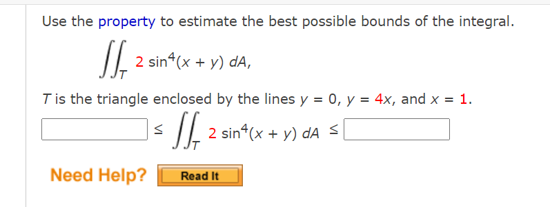 Solved Use the property to estimate the best possible bounds | Chegg.com