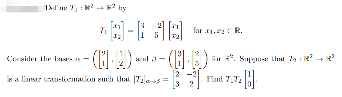 Solved Define T : R2 + R2 by 21 Ti for 21, x2 ER. 22 5 22 | Chegg.com