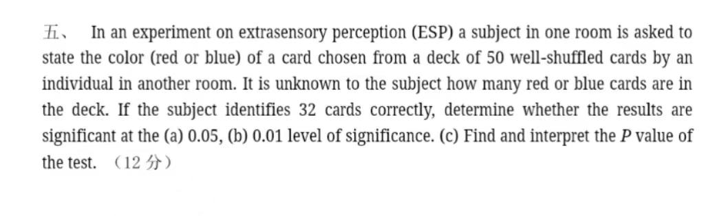 Solved 五、 In an experiment on extrasensory perception (ESP) | Chegg.com
