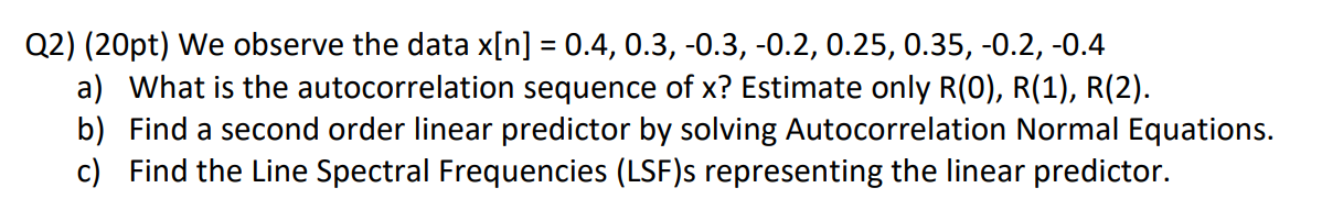 Solved Q2) (20pt) We observe the data | Chegg.com