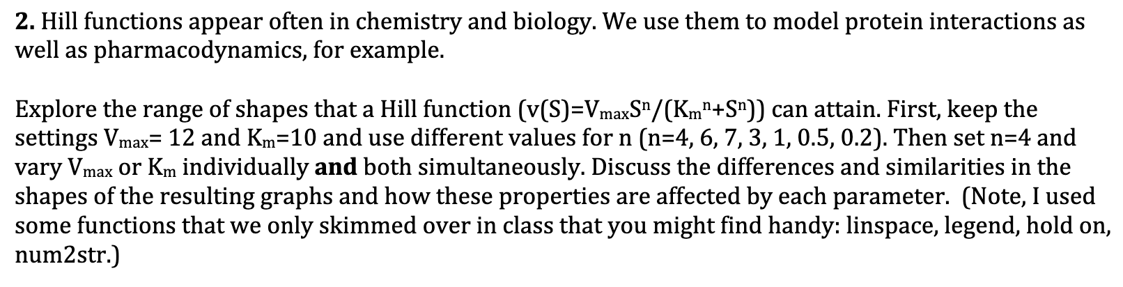 2. Hill functions appear often in chemistry and | Chegg.com