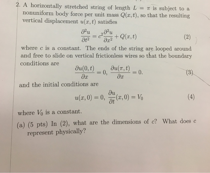 Solved 2. A horizontally stretched string of length L-π is | Chegg.com
