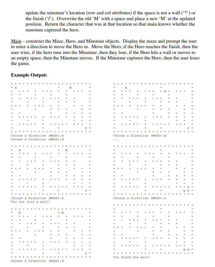 Solved Minotaur's Maze Create a program that allows the user | Chegg.com
