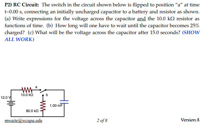 Solved P2) RC Circuit: The switch in the circuit shown below | Chegg.com