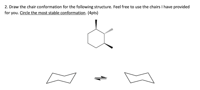 Solved 2. Draw the chair conformation for the following | Chegg.com