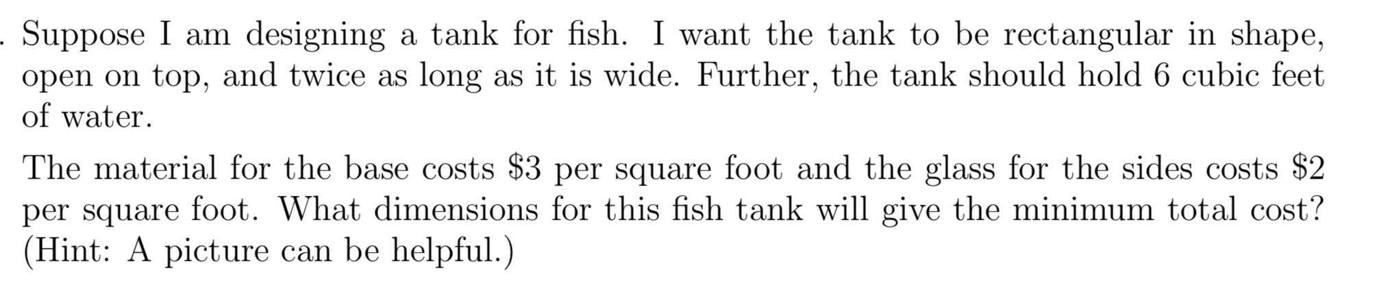 Solved . Suppose I am designing a tank for fish. I want the | Chegg.com