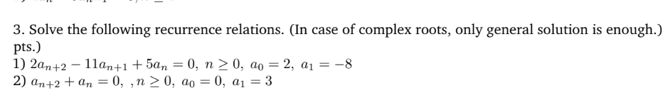 Solved Solve the following recurrence relations. (In case of | Chegg.com