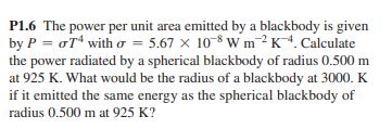 Solved P1.6 The power per unit area emitted by a blackbody | Chegg.com