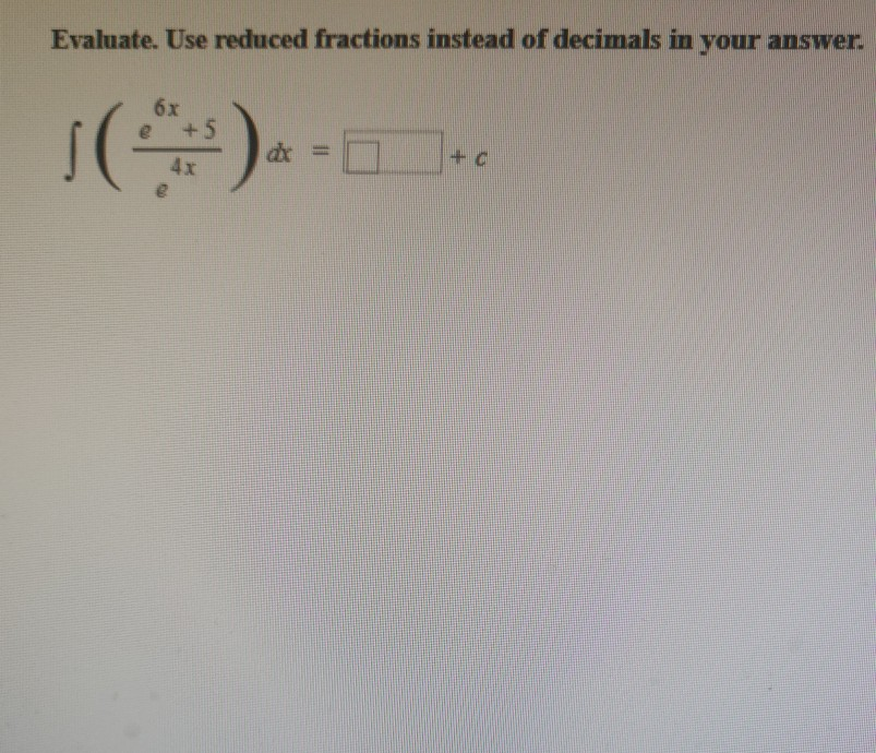 Solved Evaluate r dt. Use c as the constant of integration. | Chegg.com