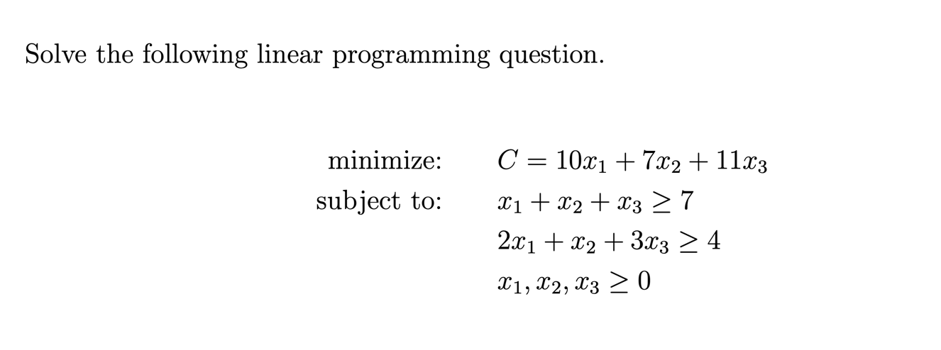 Solved Solve the following linear programming question. C= | Chegg.com