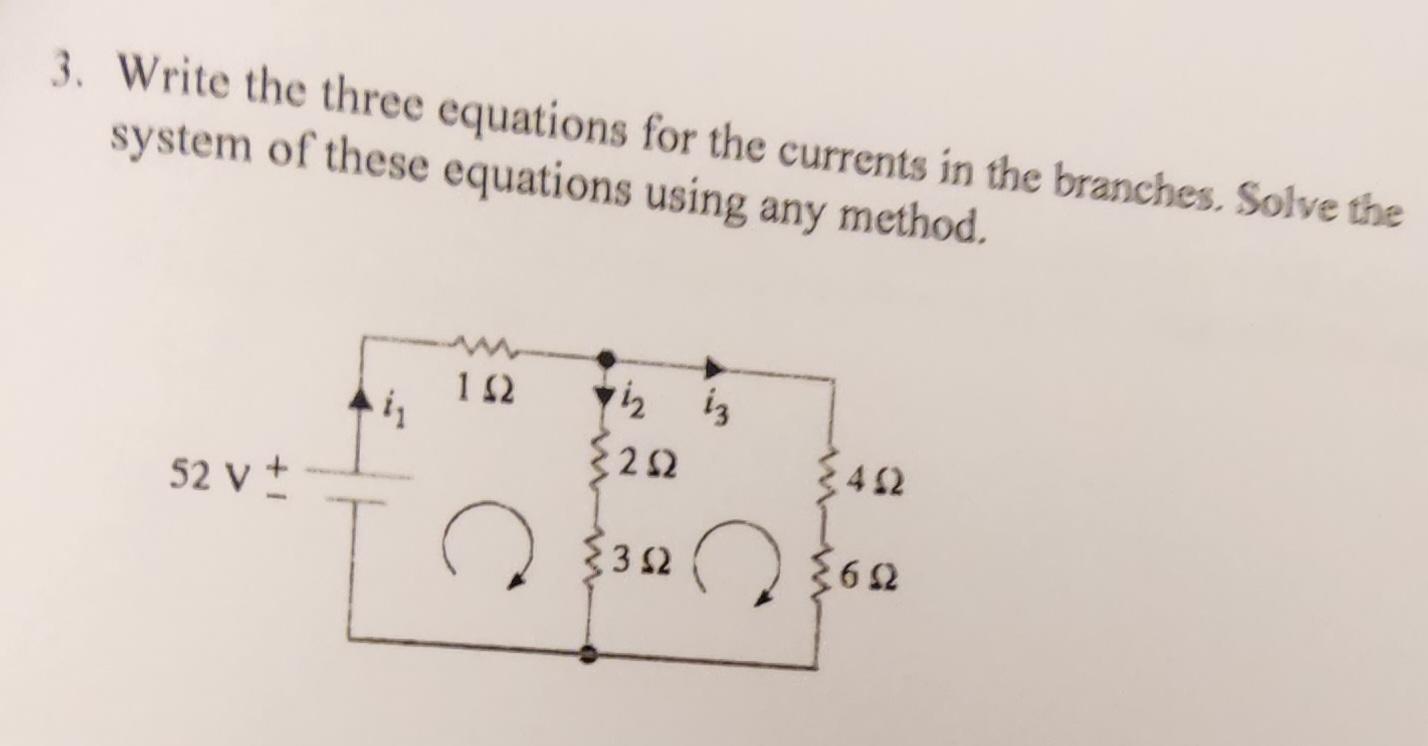 Solved 3. Write the three equations for the currents in the | Chegg.com