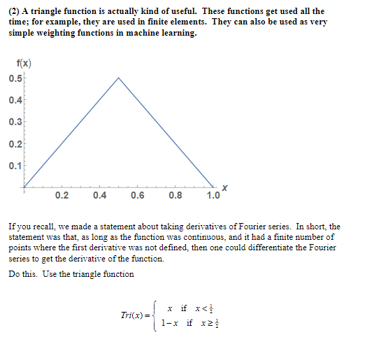 (2) A triangle function is actually kind of useful. | Chegg.com