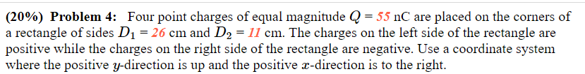 (20\%) Problem 4: Four point charges of equal | Chegg.com