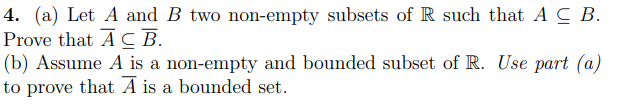 Solved 4. (a) Let A and B two non-empty subsets of R such | Chegg.com