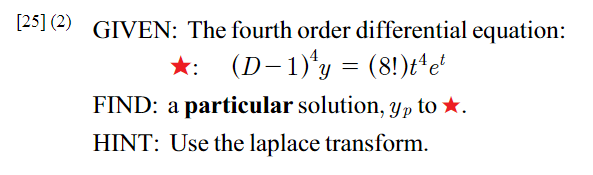 Solved 25] (2) GIVEN: The fourth order differential | Chegg.com