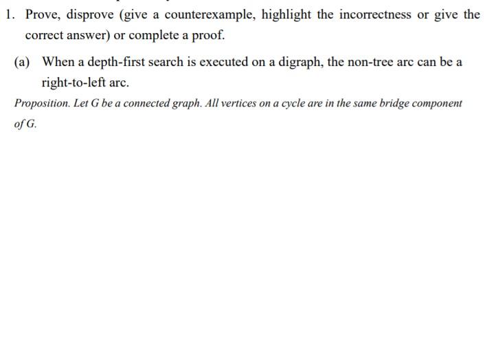 Solved 1. Prove, disprove (give a counterexample, highlight | Chegg.com