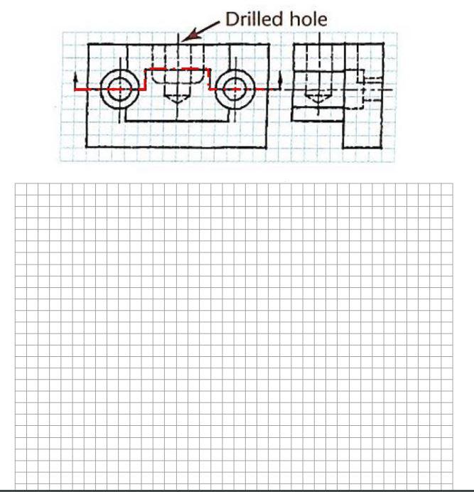 Solved Redraw two given view and draw the section in the | Chegg.com