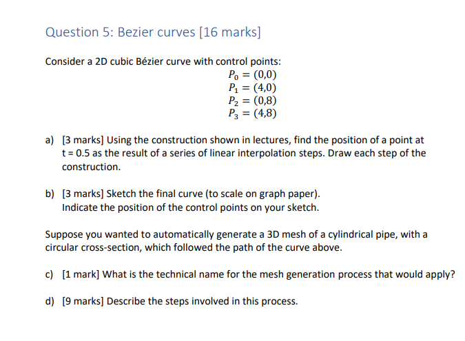 Solved Question 5: Bezier curves (16 marks] Consider a 2D | Chegg.com