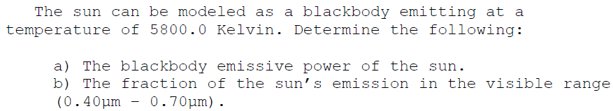Solved The sun can be modeled as a blackbody emitting at a | Chegg.com
