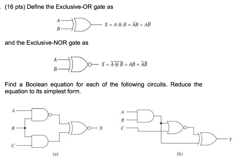 Solved (16 pts) Define the Exclusive-OR gate as A X = A + B | Chegg.com