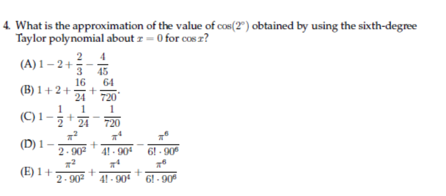 Solved 4. What is the approximation of the value of cos(2) | Chegg.com