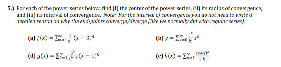 Solved 5.) For each of the power series below, find (i) the | Chegg.com