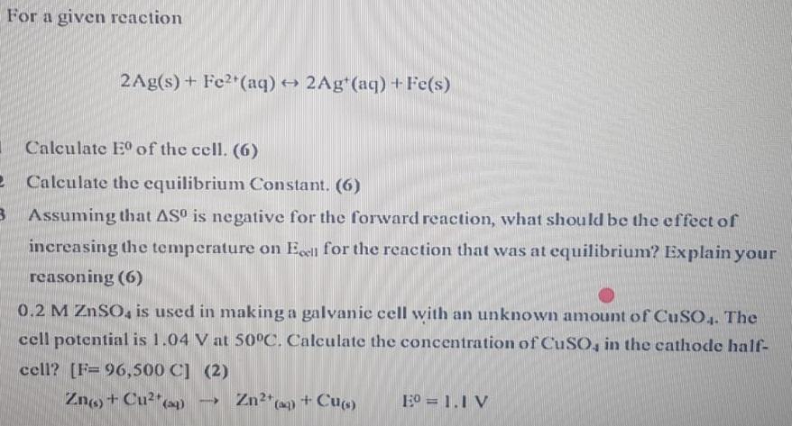 Solved For a given reaction 2 Ag(s) + Fe2+(aq) 2Ag (aq) + | Chegg.com