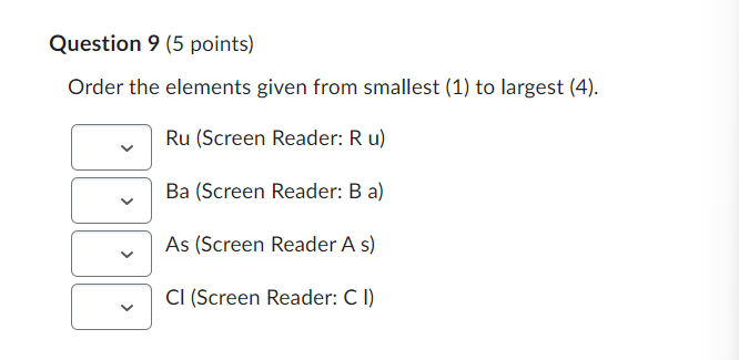 Order the elements given from smallest (1) to largest | Chegg.com