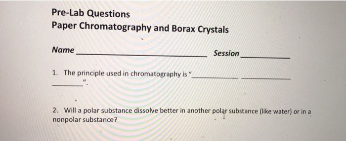 Solved Pre-Lab Questions Paper Chromatography and Borax | Chegg.com