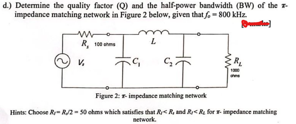 Solved d.) ﻿Determine the quality factor (Q) ﻿and the | Chegg.com