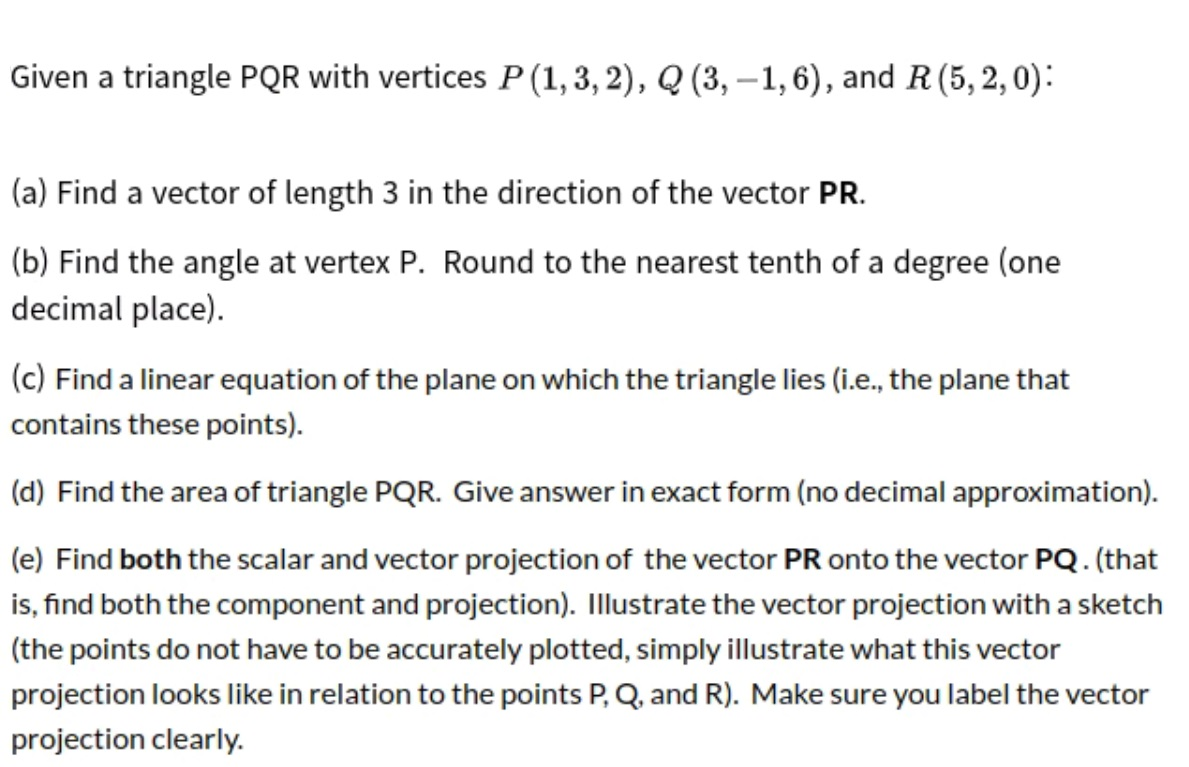 Solved Given a triangle PQR with vertices P(1,3, 2), Q (3, | Chegg.com