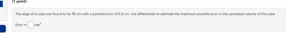 Solved The edge of a cube was found to be 70 cm with a | Chegg.com